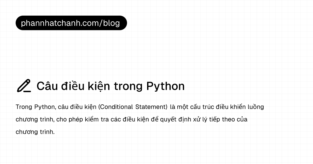Câu điều kiện trong Python — Phan Nhật Chánh
